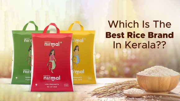 Which Is The Best Rice Brand In Kerala? - Keerthi Nirmal
