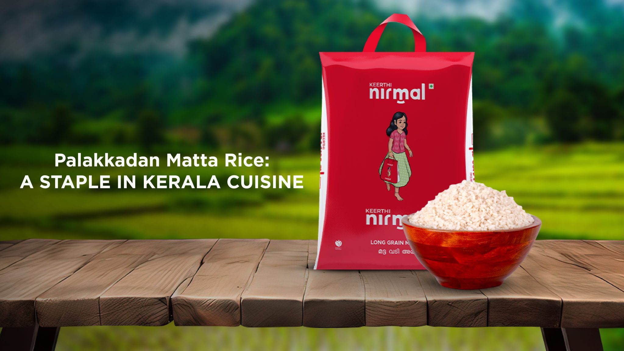 Palakkadan Matta Rice - Keerthi Nirmal - Best Rice Brand